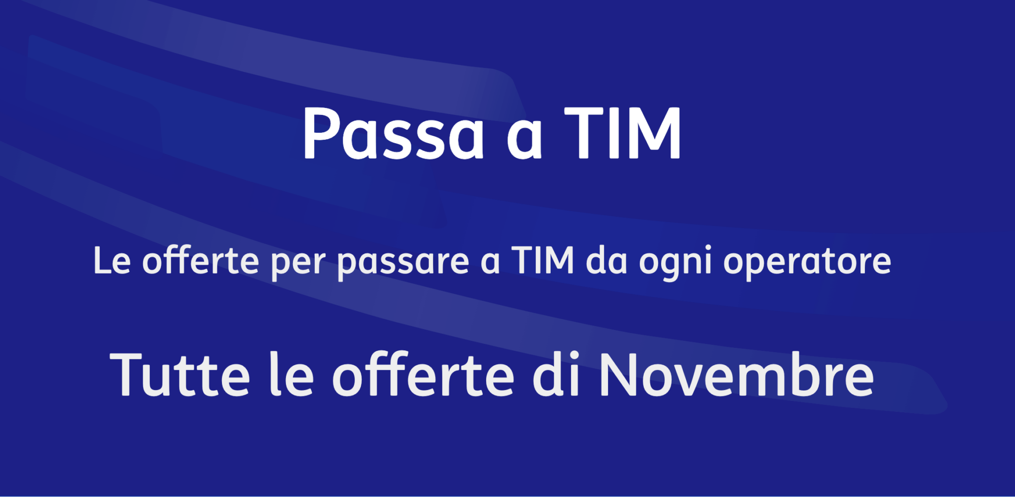Passa a TIM a partire da € 4,99 - TIM Magazine