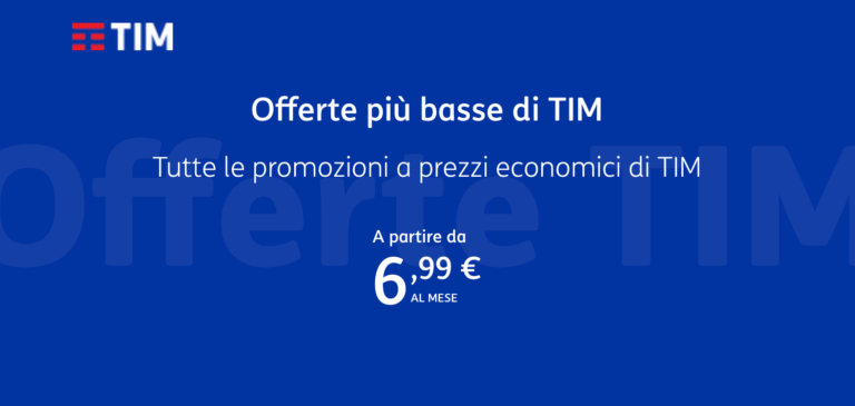 Qual è la tariffa più bassa di TIM? - TIM Magazine